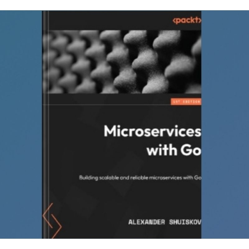 Jual Buku Microservices with Go: Building scalable and reliable microservices with Go | Shopee ...
