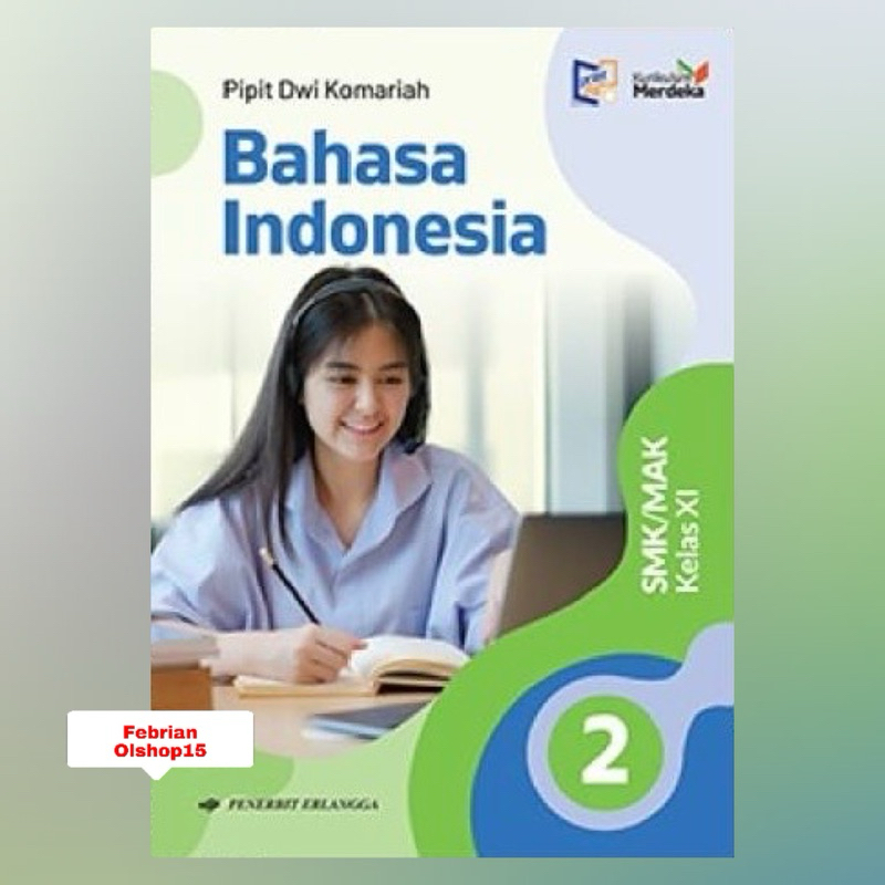 Jual BUKU BAHASA INDONESIA SMK/MAK KELAS 11 (XI) KURIKULUM MERDEKA ERLANGGA | Shopee Indonesia