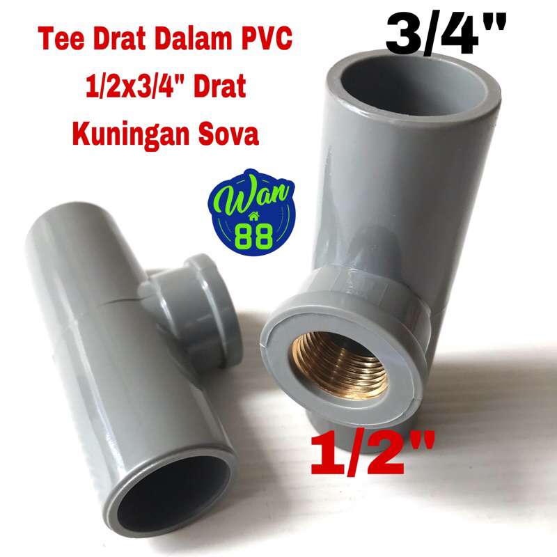 Jual Tee Drat Dalam PVC 1/2”x3/4” Drat Kuningan Sova | Shopee Indonesia