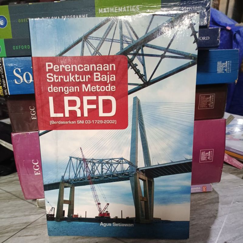 Jual ORIGINAL BEKAS BUKU PERENCANAAN STRUKTUR BAJA DENGAN METODE LRFD SNI : AGUS SETIAWAN ...