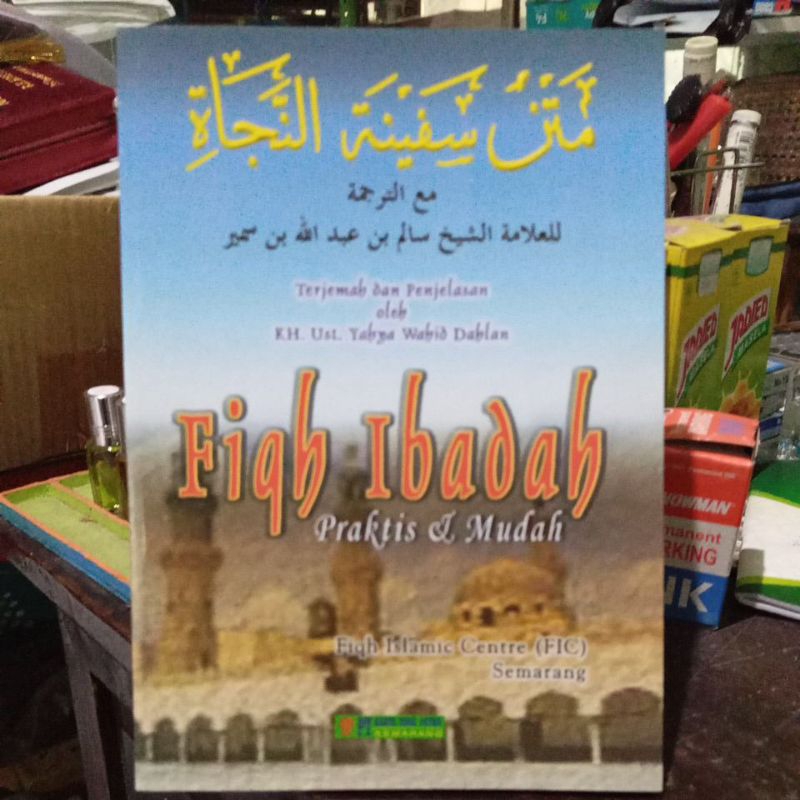 Jual Buku Fiqh Ibadah Praktis dan Mudah Terjemah dan penjelasan kitab ...