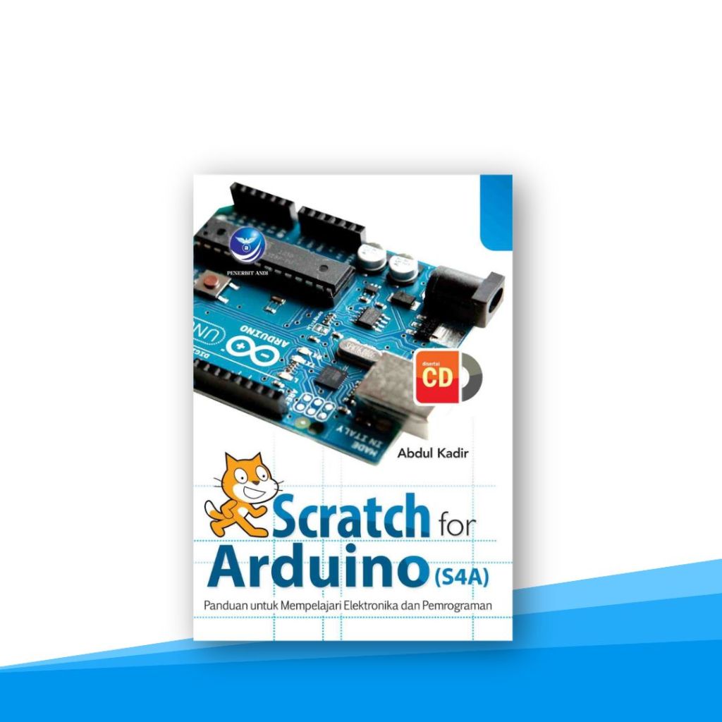 Jual Buku Arduino , Scratch For Arduino (S4A), Panduan Untuk Mempelajari Elektronika Dan ...