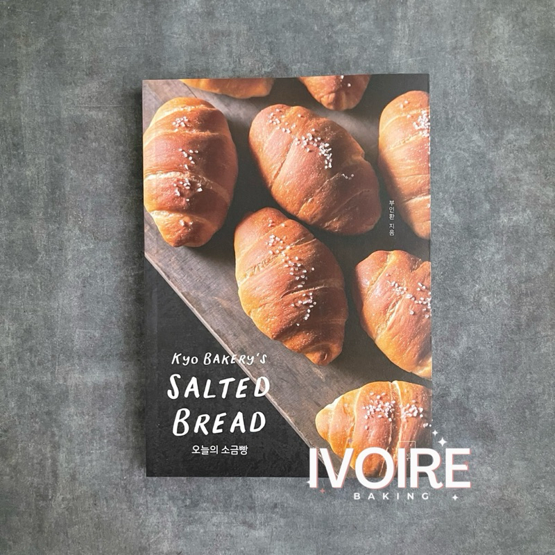 Jual Kyo’s Bakery Salted Bread (Korean Edition) Recipe Book | Shopee ...