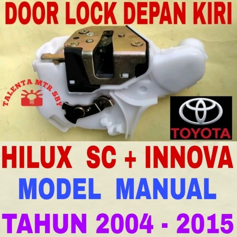 Jual DOOR LOCK PINTU DEPAN KIRI MODEL MANUAL INNOVA HILUX FORTUNER LAMA ...