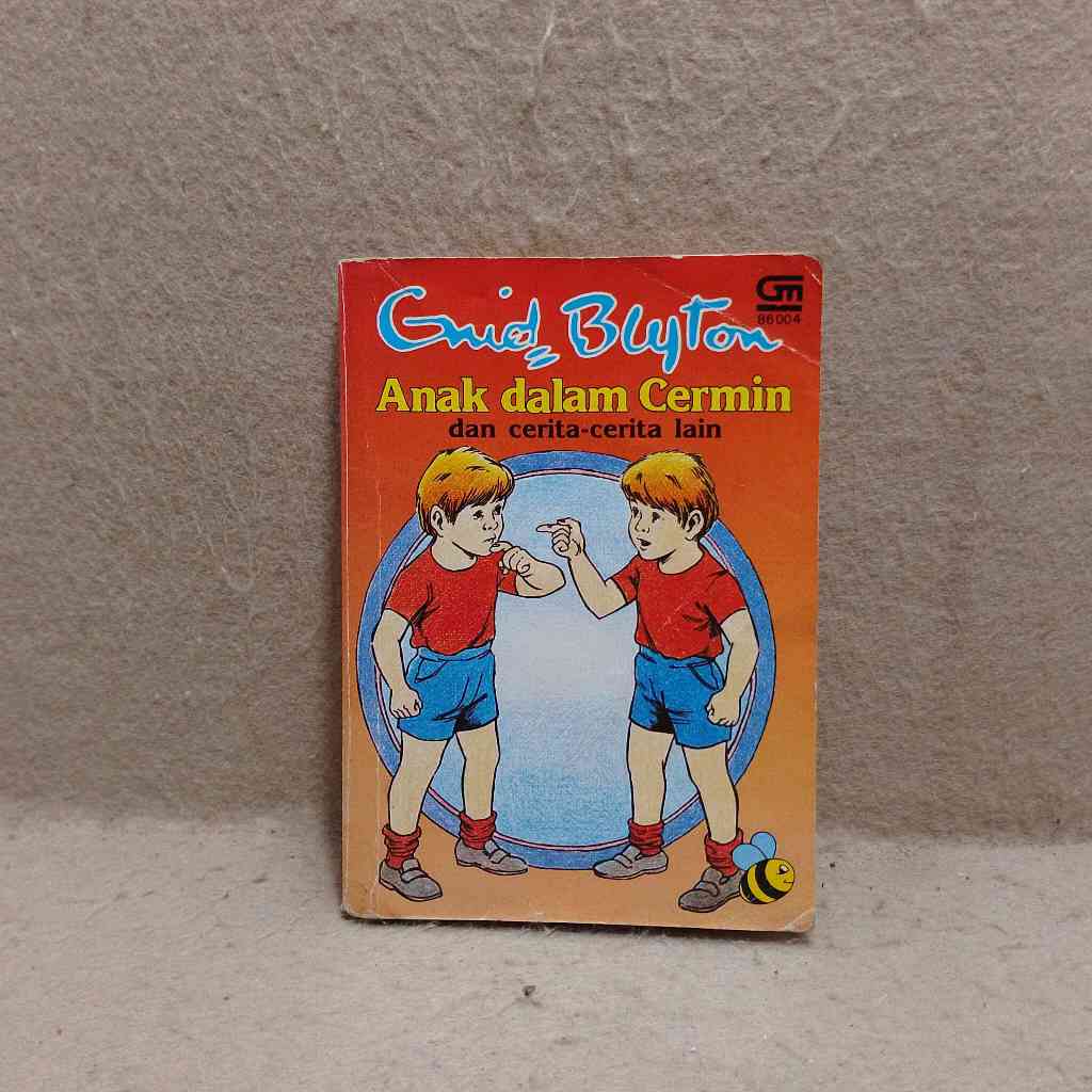 Jual Buku Bekas Anak dalam cermin dan Cerita Cerita Lain - Enid blyton ... Jual Buku Bekas Anak dalam cermin dan Cerita Cerita Lain - Enid blyton ...