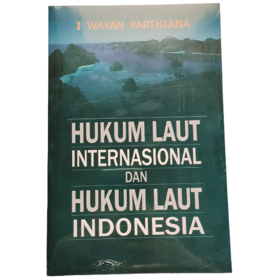 Jual BUKU HUKUM LAUT INTERNASIONAL DAN HUKUM LAUT INDONESIA | Shopee ...