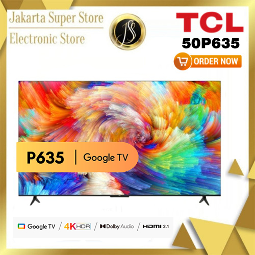 Jual TV TCL 50 INCH 50P635 P635 SMART TV ANDROID 4K UHD HDR | Shopee ...