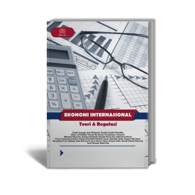 Jual Ekonomi Internasional : Teori & Regulasi - Chaidir Iswanaji, Ipuk ...