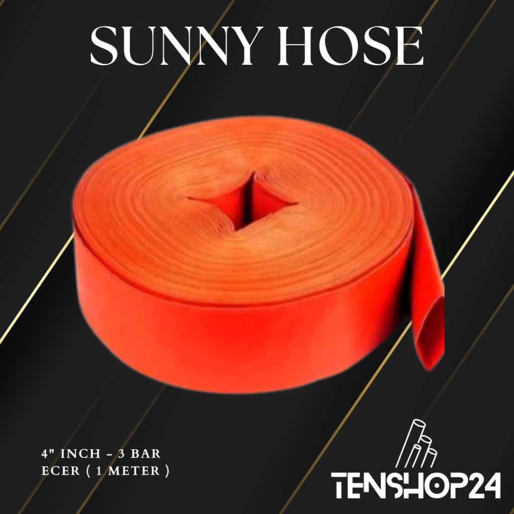 Jual Selang Buang Sunny Hose 4" inch Eceran ( Harga Per Meter ) 3 Bar ...