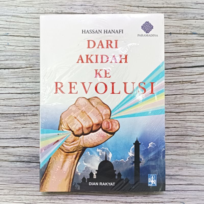 Jual DARI AKIDAH KE REVOLUSI - Hasan Hanafi | Shopee Indonesia