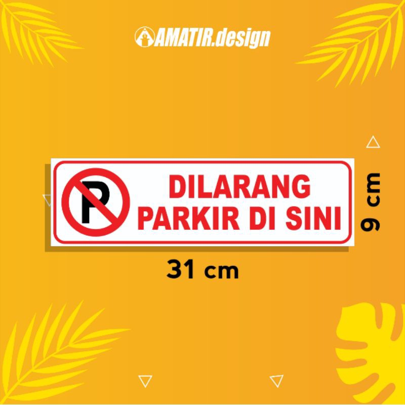 Jual STIKER MASUK, STIKER KELUAR, STIKER AREA PARKIR, STIKER DILARANG ...
