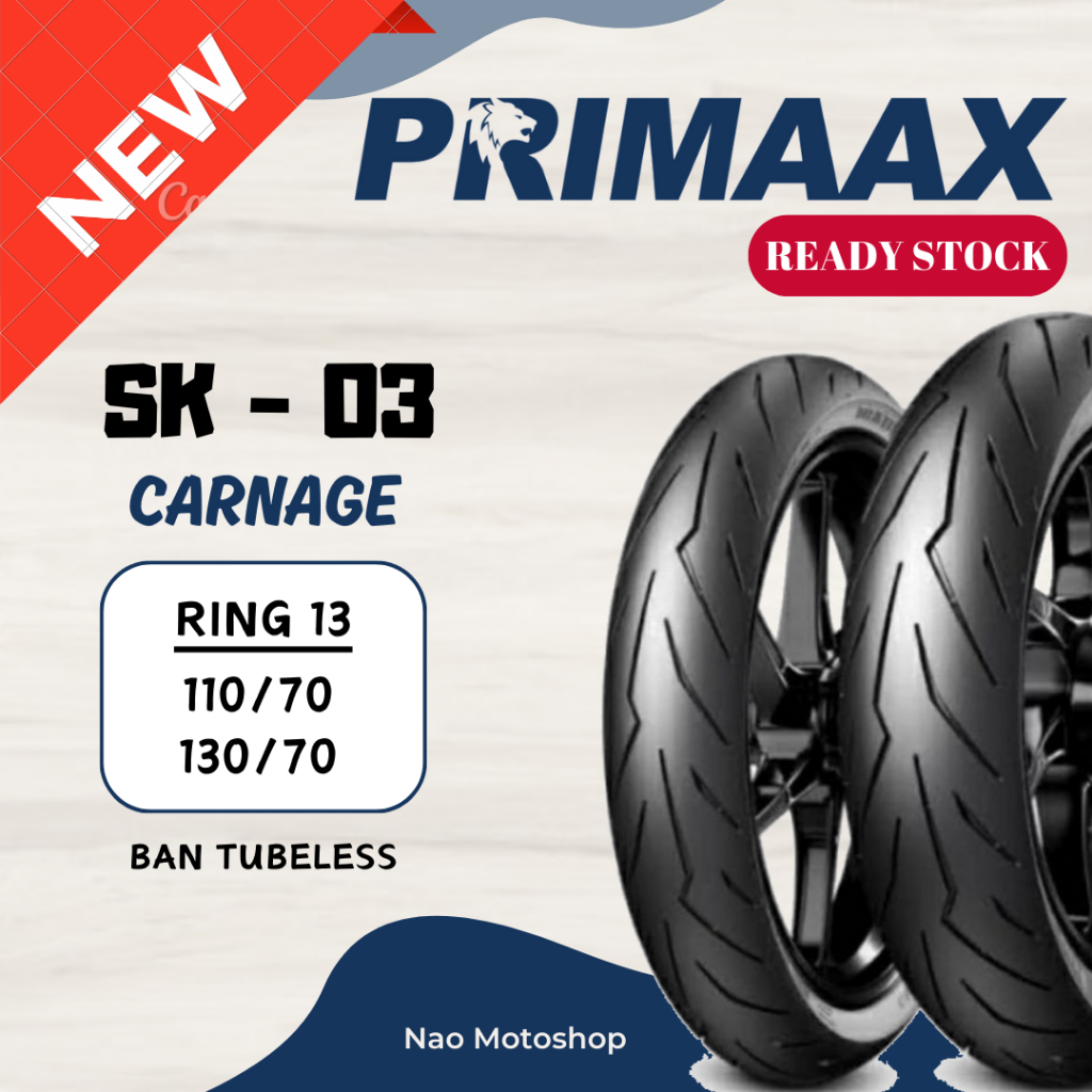 Jual Ban Primax Ban Primaax Tubeless SK 03 Carnage ( 110/70/ 130/70 ...