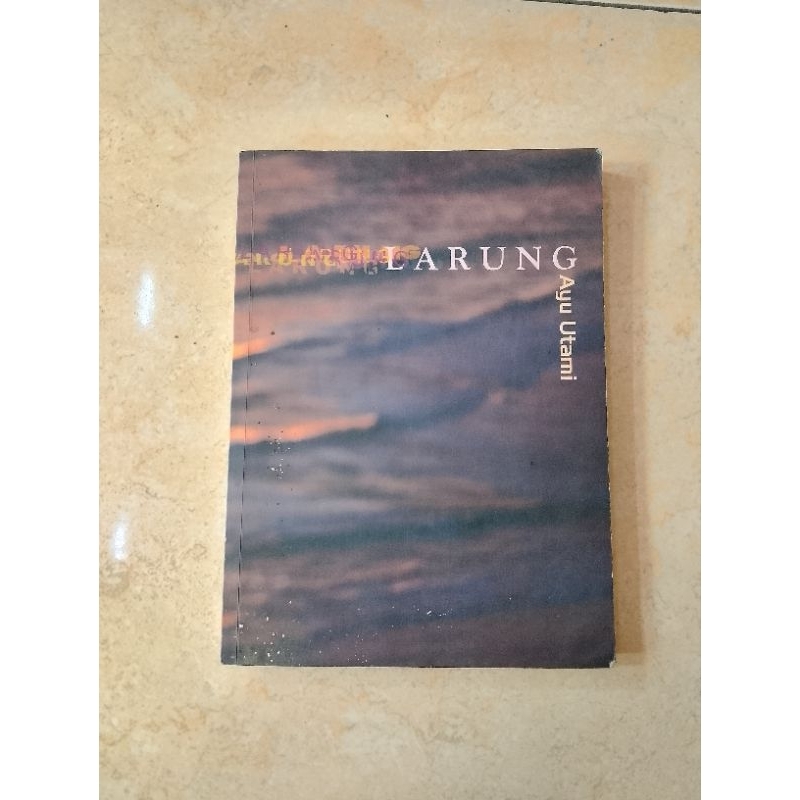 Jual BUKU LARUNG / AYU UTAMI | Shopee Indonesia