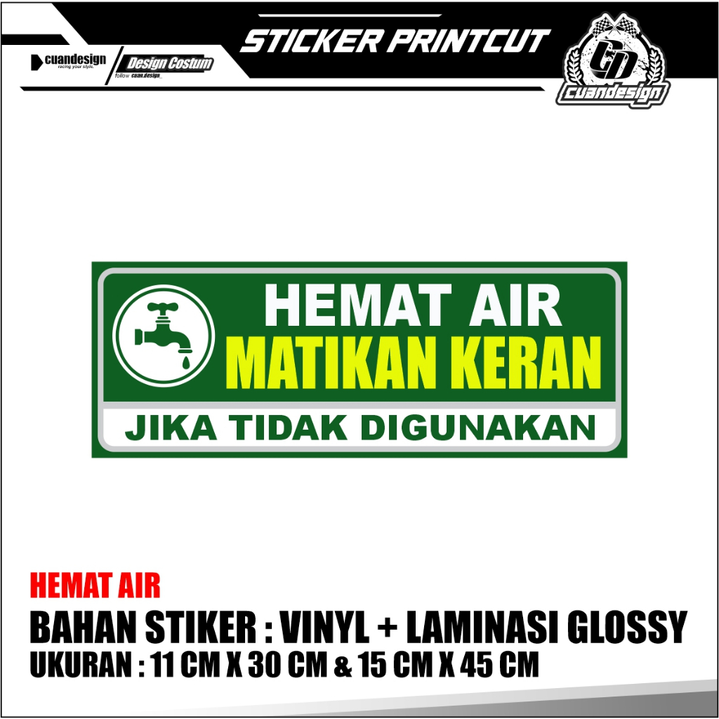 Jual STIKER HEMAT AIR MATIKAN KERAN + LAMINASI GLOSSY TAHAN LAMA ...