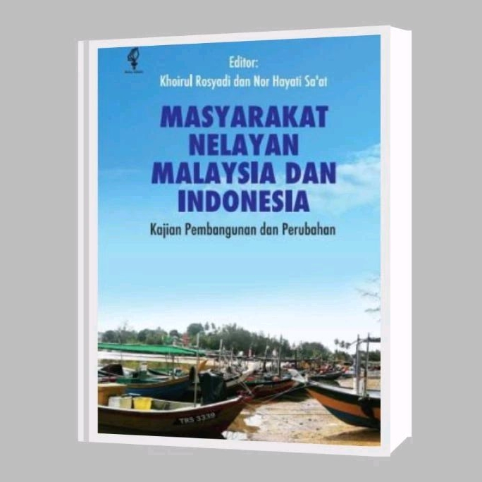 Jual Masyarakat Nelayan Malaysia dan Indonesia (Kajian Pembangunan dan ...