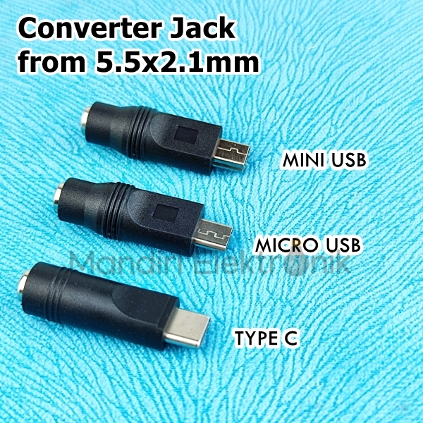 Jual Adapter DC Jack 5.5x2.1mm Female to Mini USB Micro USB Type C ...