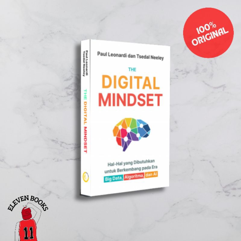 Jual Eleven Books Buku The Digital Mindset - Paul Leonardi Dan Tsedal Neeley (Alvabet) | Shopee ...