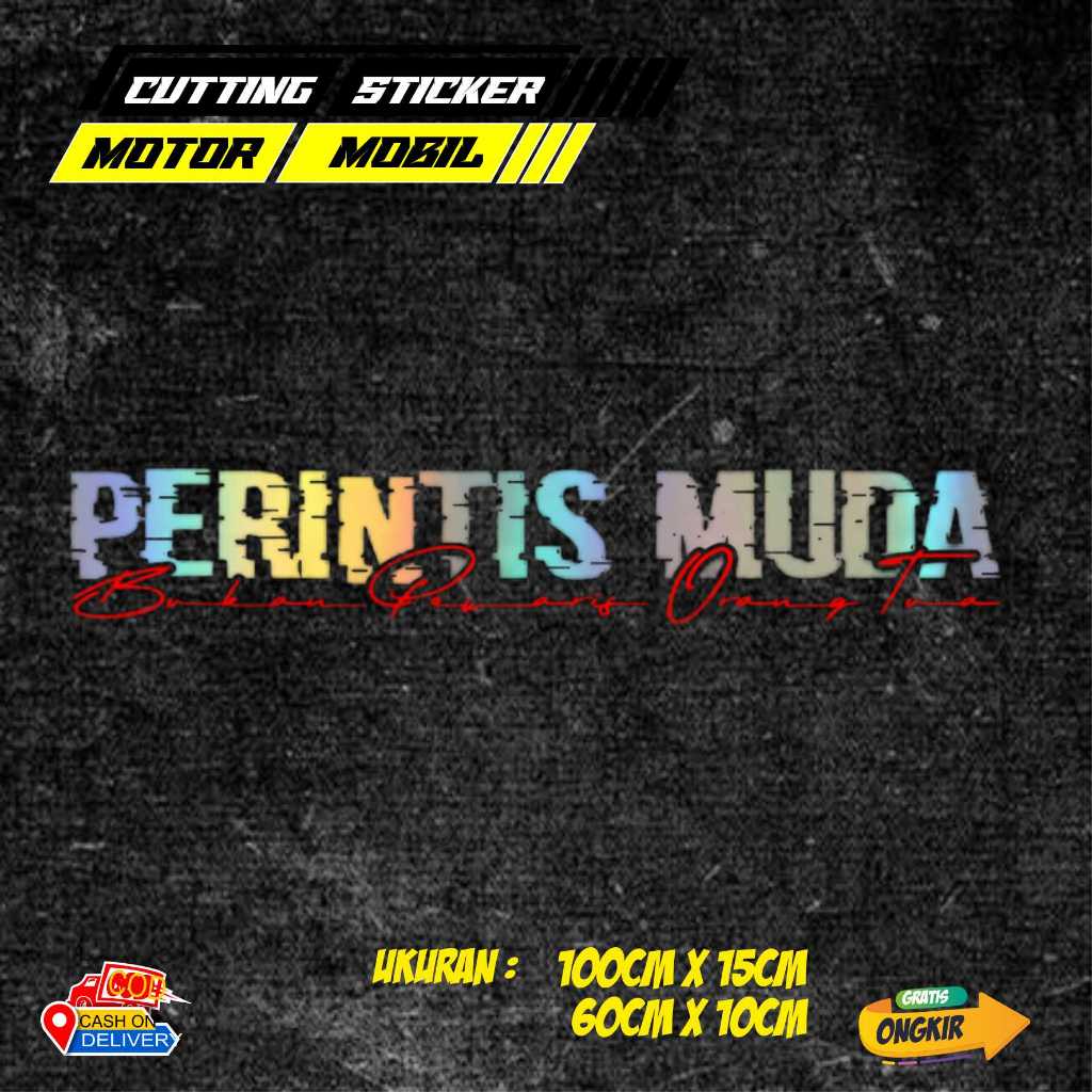 Jual STIKER PERINTIS MUDA BUKAN PEWARIS ORANG TUA CUTING STICKER MOBIL ...