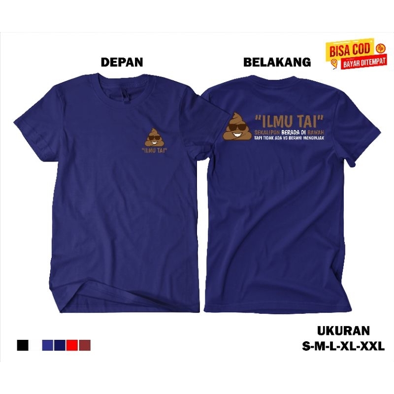 Jual KAOS PRIA KEREN BISA COD//ILMU TAI MESKIPUN ADA DI BAWAH TAPI GAK ADA YANG BERANI NGINJEK ...