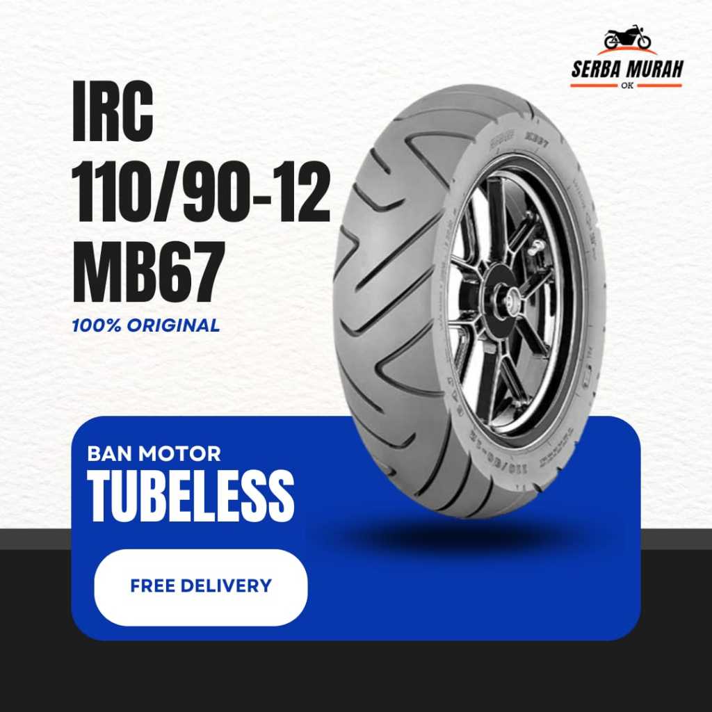 Jual IRC Ban Belakang Tubeless 110/90-12 MB67 Motor Yamaha Freego S & Honda All New Scoopy ...