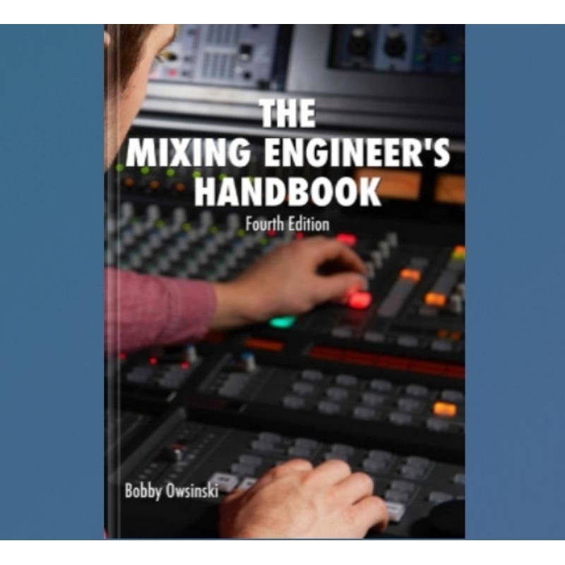 Jual Buku The Mixing Engineer's Handbook 4th Edition | Shopee Indonesia