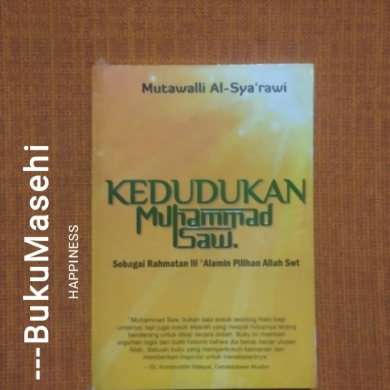 Jual KEDUDUKAN MUHAMMAD RASULULLAH SAW--Muh. Mutawalli Al-Sya'rawi ...