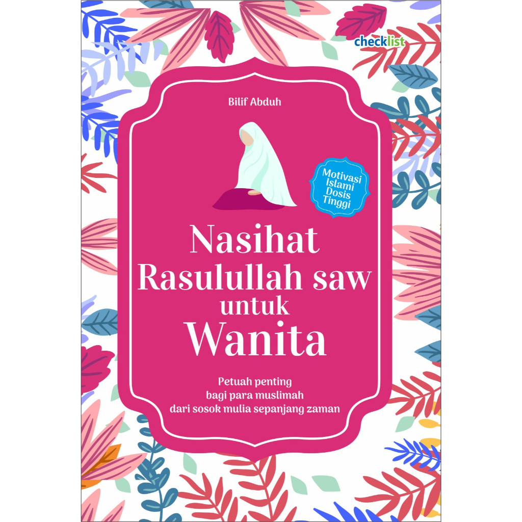 Jual BUKU NASIHAT RASULULLAH SAW UNTUK WANITA ( CHECKLIST ) | Shopee ... Jual BUKU NASIHAT RASULULLAH SAW UNTUK WANITA ( CHECKLIST ) | Shopee ...