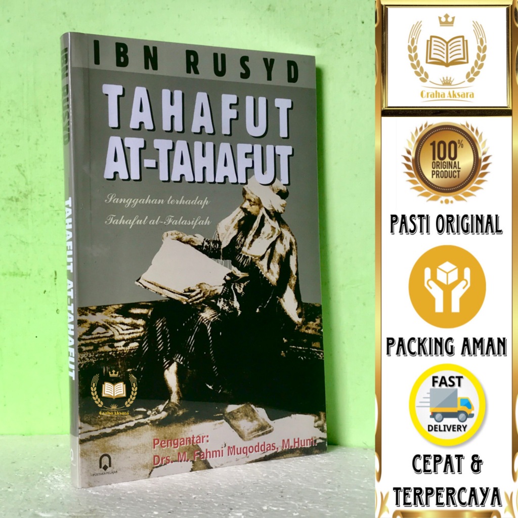 Jual Buku Tahafut At-Tahafut - Sanggahan Terhadap Tahafut Al-Falasifah ...