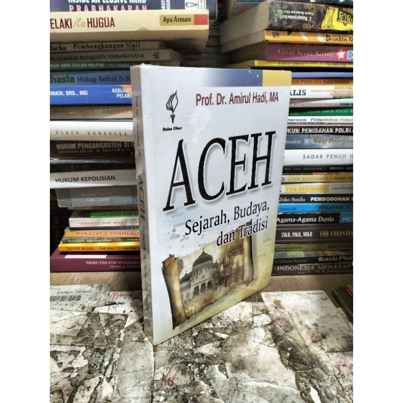 Jual ACEH Sejarah , Budaya dan Tradisi By Prof Dr Amirul Hadi Ma ...