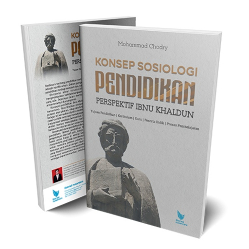 Jual Konsep Sosiologi Pendidikan Perspektif Ibnu Khaldun - Mohammad Chodry - LN | Shopee Indonesia