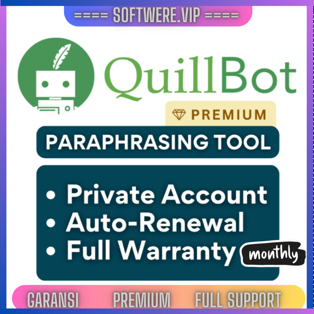 Jual Quillbot-[MONTHLY]-Alat parafrase bertenaga AI QuillBot akan meningkatkan tulisan Anda ...