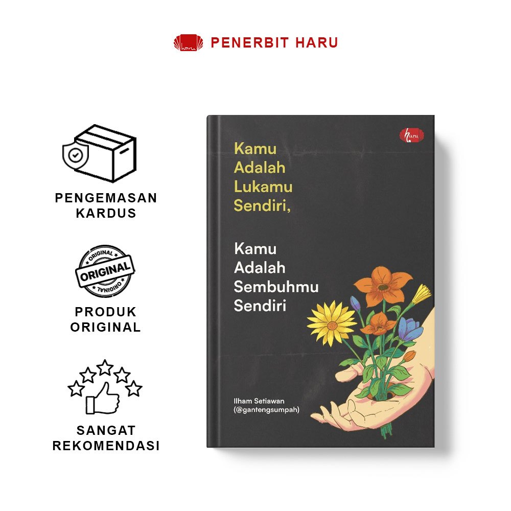 Jual Nonfiksi Kamu Adalah Lukamu Sendiri Kamu Adalah Sembuhmu Sendiri ...