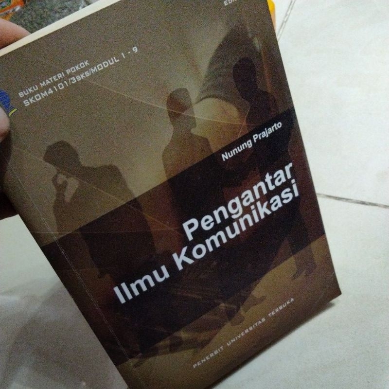 Jual Pengantar Ilmu Komunikasi SKOM4101/3SKS/MODUL1-9 EDISI 3 Nunung Prajarto UT | Shopee Indonesia