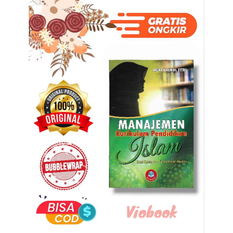 Jual Buku Manajemen Kurikulum Pendidikan Islam Dari Normatif Filosofis