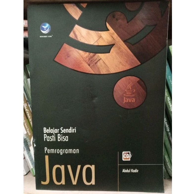 Jual Belajar Sendiri Pasti Bisa Pemrograman Java (+cd) - Abdul Kadir ...