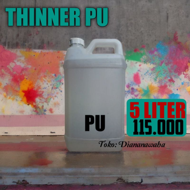 Jual Jual Thinner PU Dan PU extra slow Polyurethane 5 liter | Shopee Indonesia