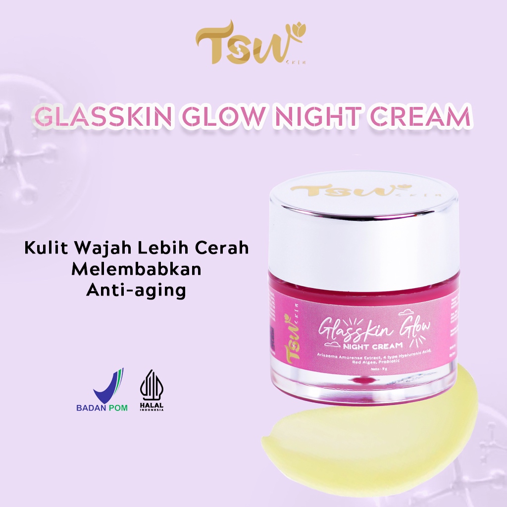 Jual TSW SKIN - Glasskin Glow Night Cream Moisturizer Cream Mencerahkan ...
