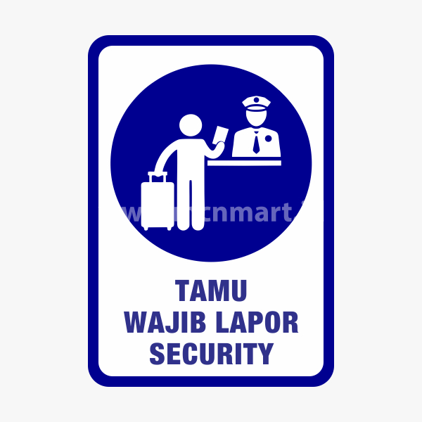 Jual Safety Sign Rambu K3 Petunjuk - Tamu Wajib Lapor Security | Shopee ...