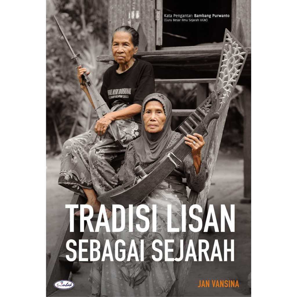 Jual TRADISI LISAN SEBAGAI SEJARAH - JAN VANSINA | Shopee Indonesia