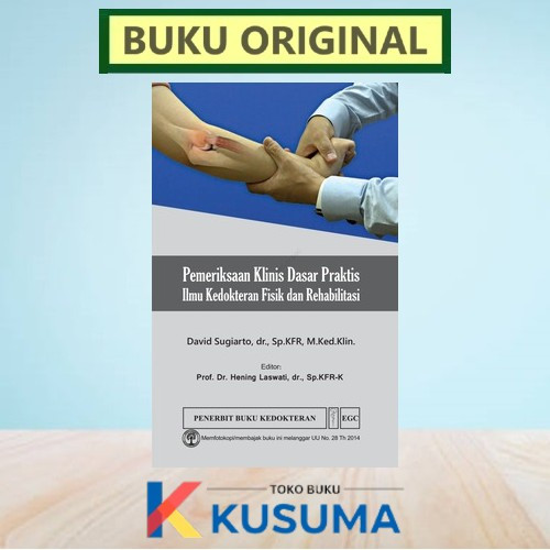 Jual PEMERIKSAAN KLINIS DASAR PRAKTIS ILMU KEDOKTERAN FISIK DAN REHABILITASI - DAVID - ORIGINAL ...