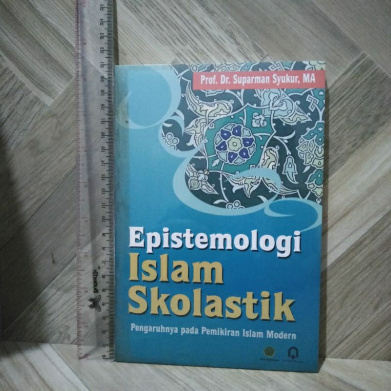 Jual Epistemologi Islam Skolastik By Prof.Dr.Suparman Syukur,MA. | Shopee Indonesia