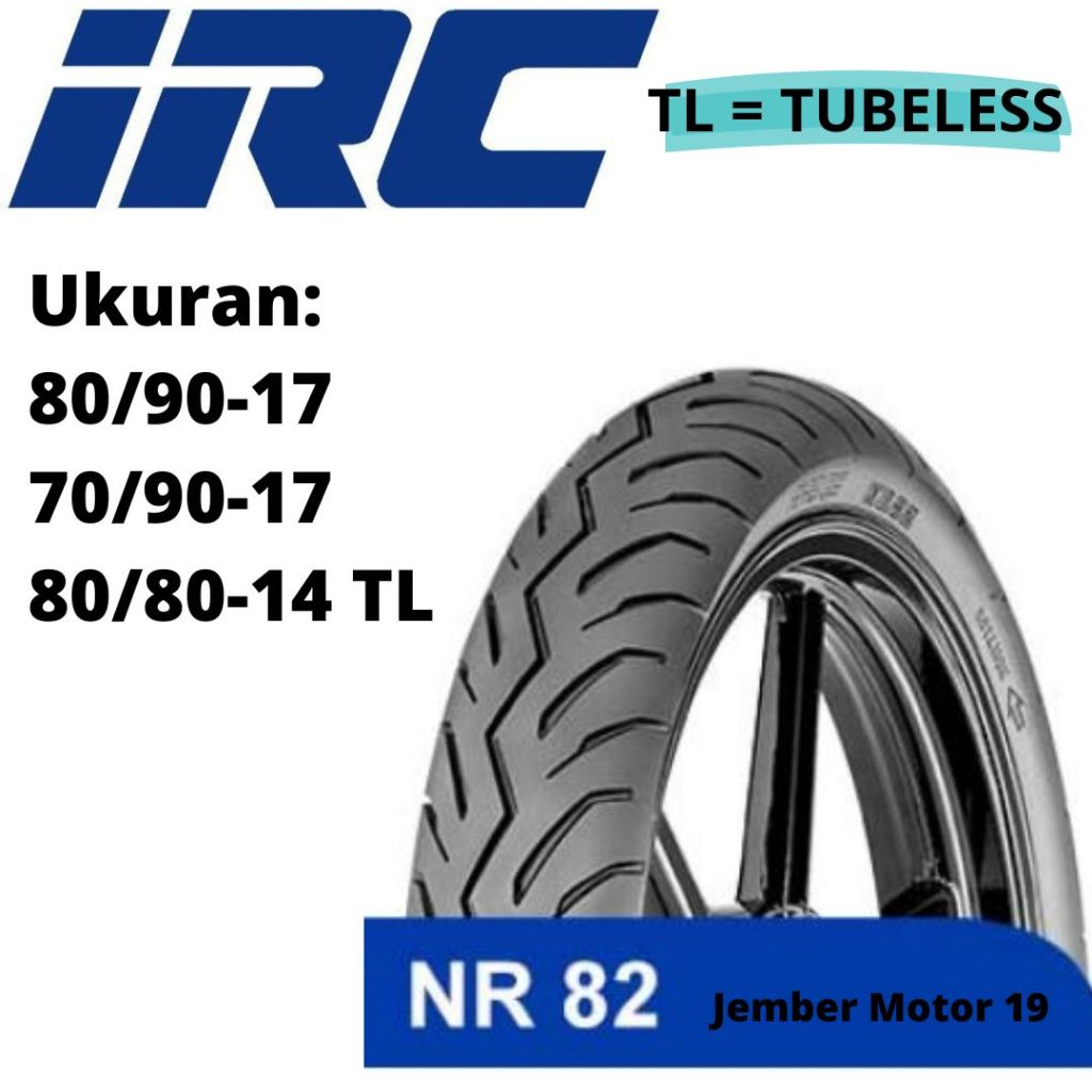 Jual BAN LUAR MOTOR IRC NR 82 80/90-17, 70/90-17, 80/80-14 (tubeless) | Shopee Indonesia