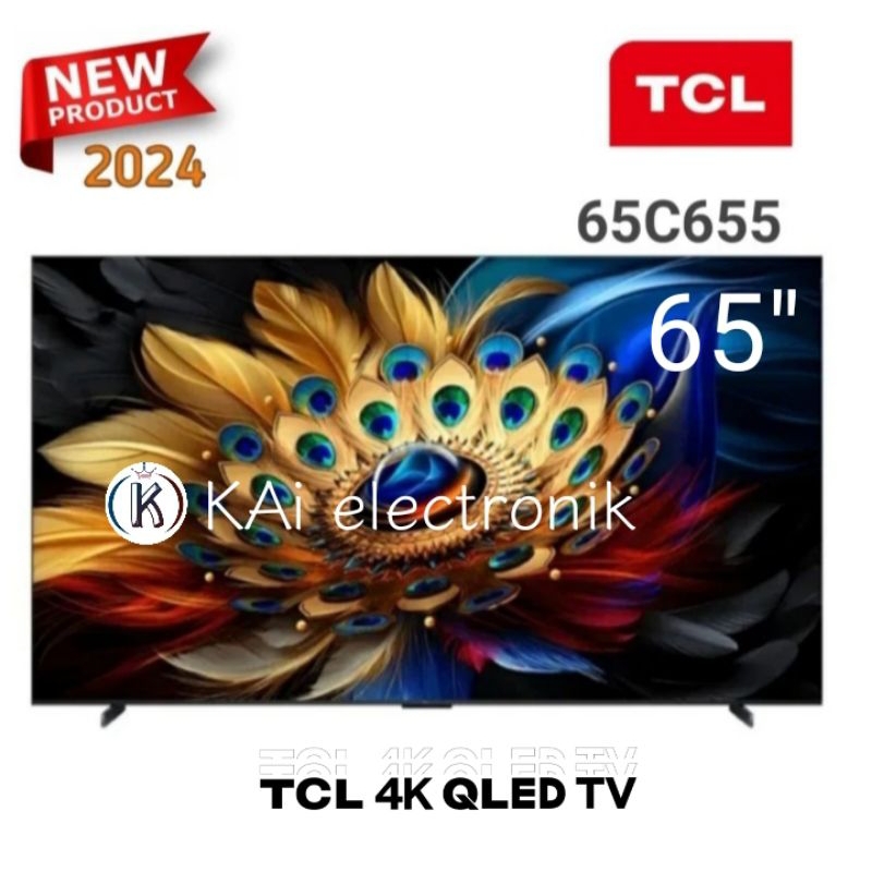 Jual QLED TCL 65 inc 65C655 NEW LINE UP 2024 google tv 4k | Shopee Indonesia