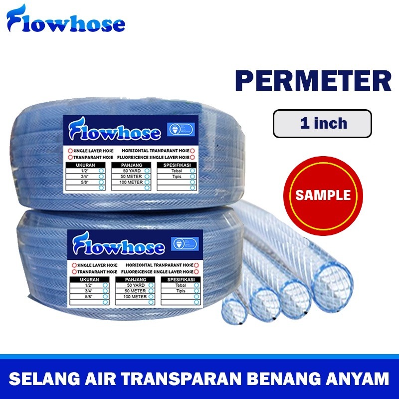 Jual FLOWHOSE Selang Air Transparan 1 Inch Sample Permeter Selang Air ...