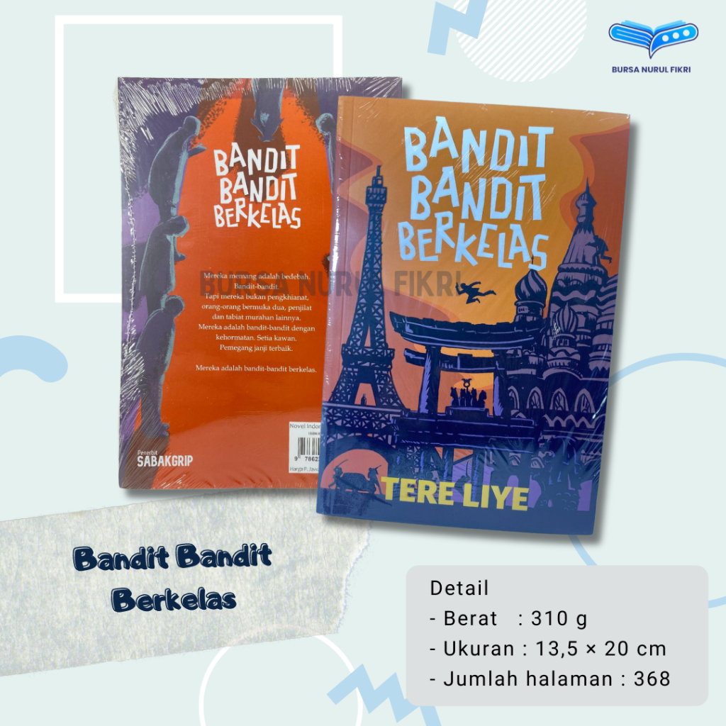 Jual Bandit Bandit Berkelas Tere Liye penerbit Sabakgrip | Shopee Indonesia