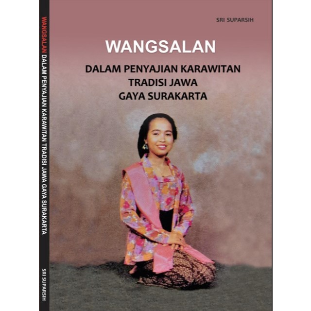 Jual WANGSALAN DALAM PENYAJIAN KARAWITAN TRADISI JAWA GAYA SURAKARTA - Buku Pendidikan Seni ...