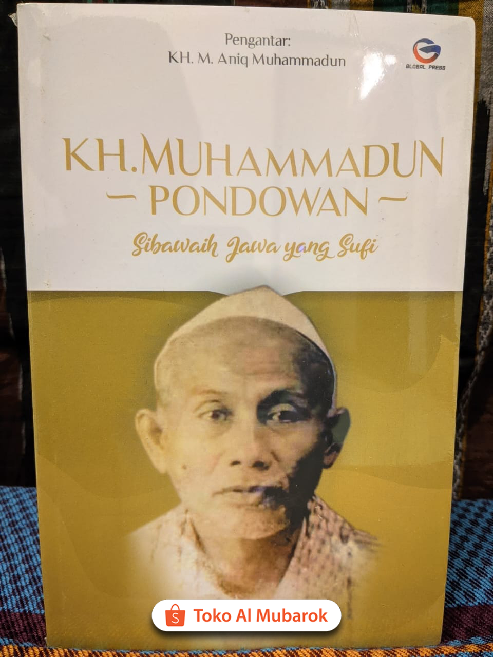 Jual KH. Muhammadun Pondowan : Sibawaih Jawa yang Sufi | Mbah Madun ...