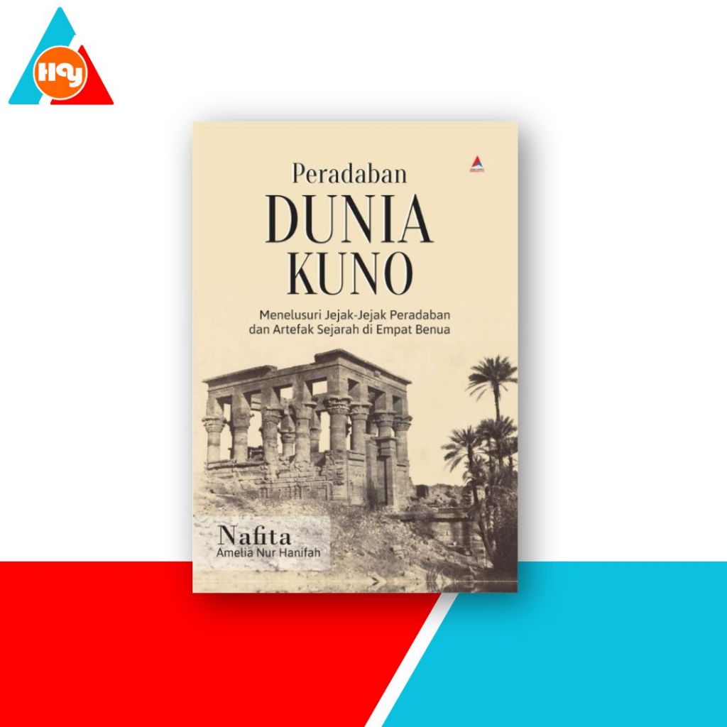 Jual Buku Peradaban Dunia Kuno, Menelusuri Jejak-Jejak Peradaban dan ... Jual Buku Peradaban Dunia Kuno, Menelusuri Jejak-Jejak Peradaban dan ...