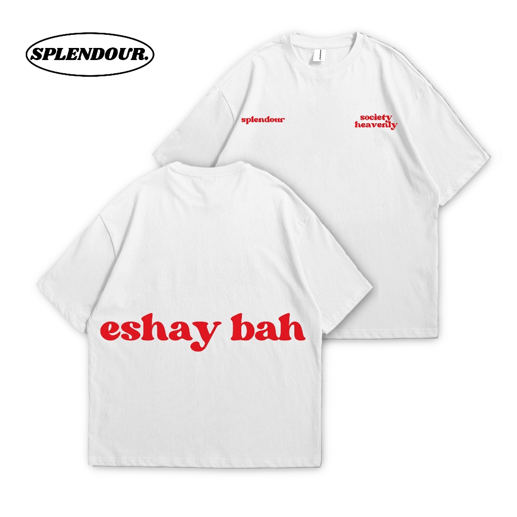 Jual OVERSIZE T-SHIRT ESHAY BAH BY SPLENDOUR | Shopee Indonesia