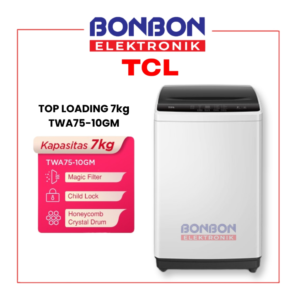 Jual TCL Mesin Cuci Top Load 7 KG TWA75-10GM / Washing Machine 1 Tabung ...